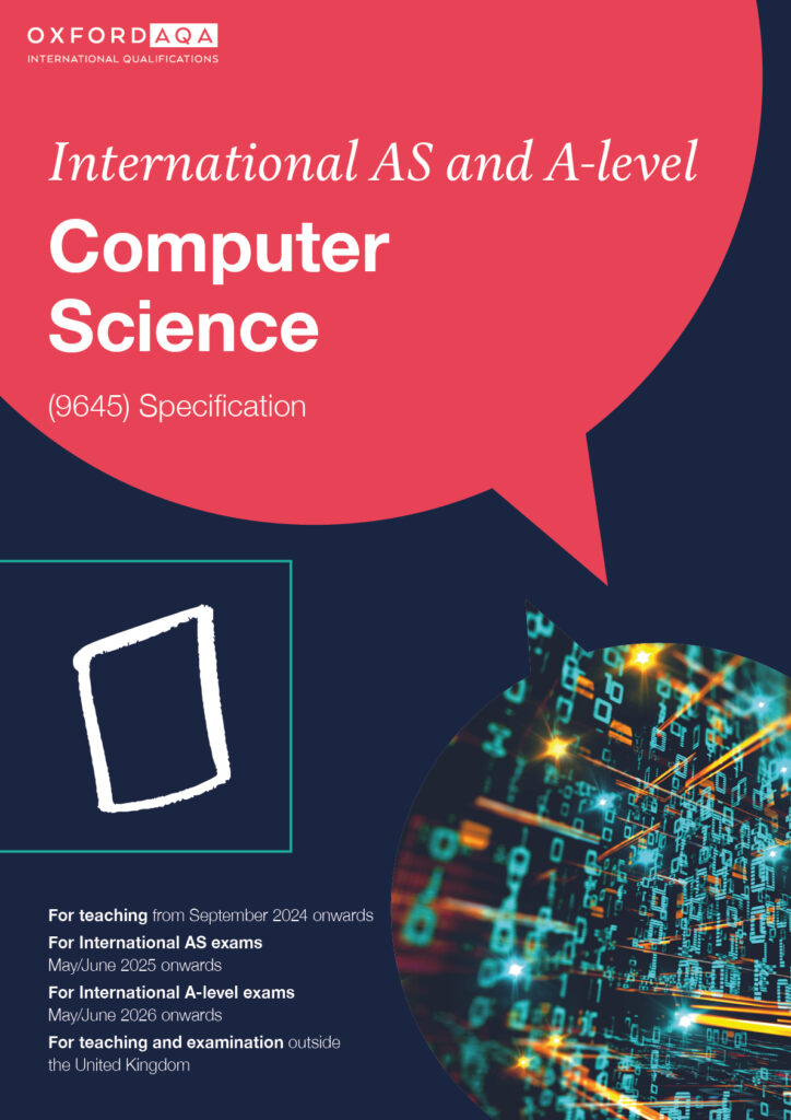 International AS and A-level Computer Science (9645) | OxfordAQA International Qualifications